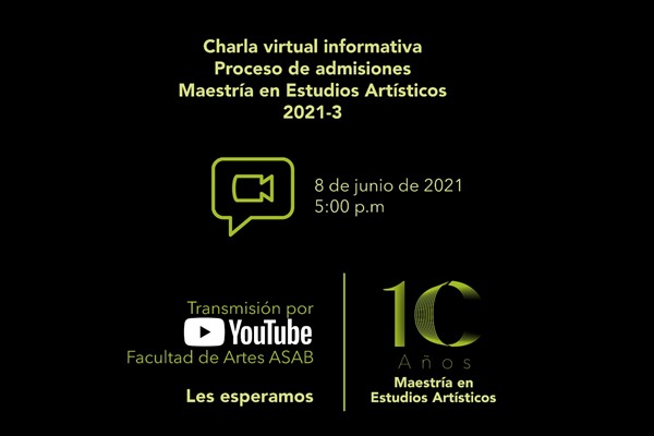 Charla informativa Maestría en Estudios Artísticos | Agencia de noticias UD