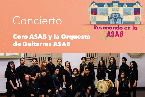Concierto Coro ASAB y la Orquesta de Guitarras ASAB | Agencia de ...